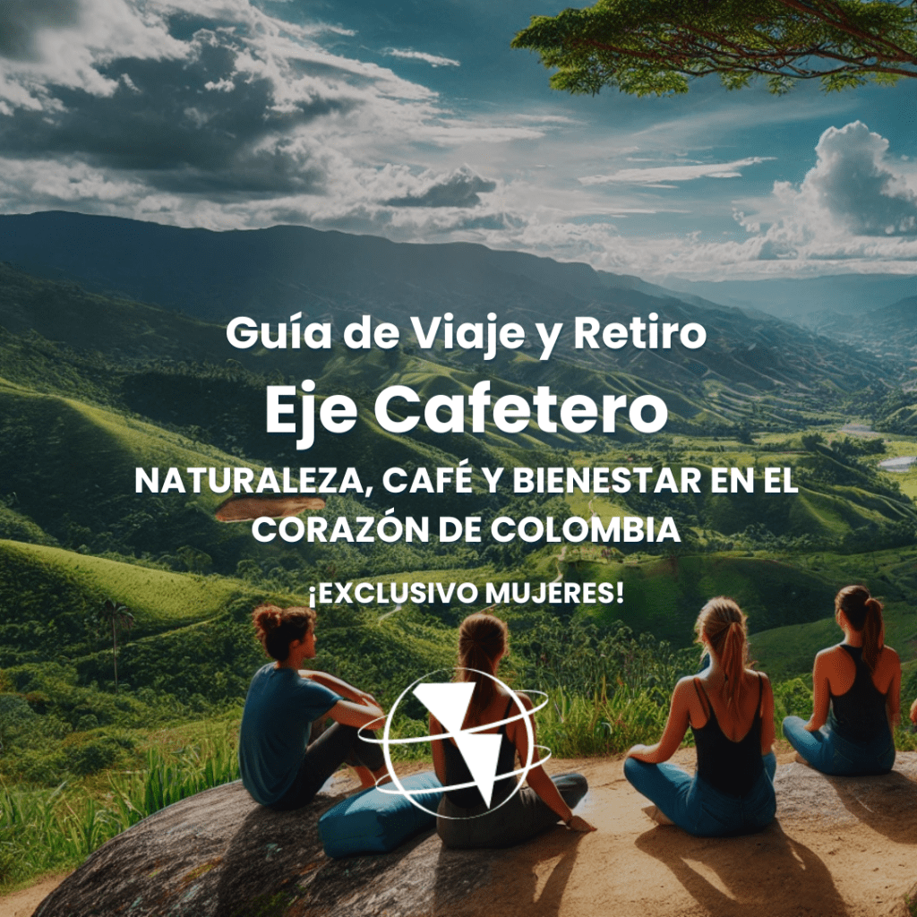 Guía Turística Eje Cafetero: Naturaleza, Café Y Bienestar